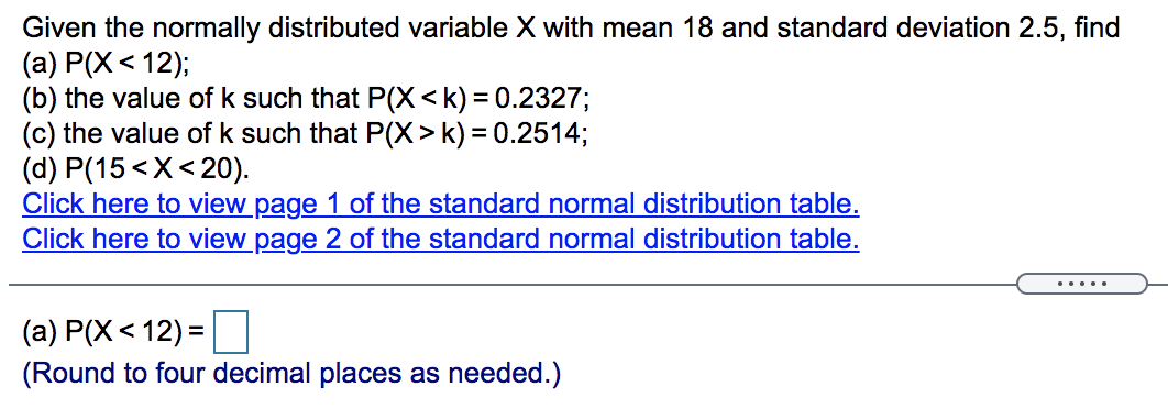 Solved Given the normally distributed variable X with mean | Chegg.com