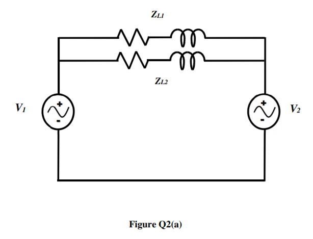 Solved Two single-phase voltage sources, V and V2 are | Chegg.com