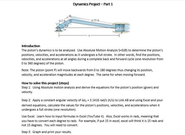 Solved Dynamics Project-Part 1 Introduction The piston's | Chegg.com