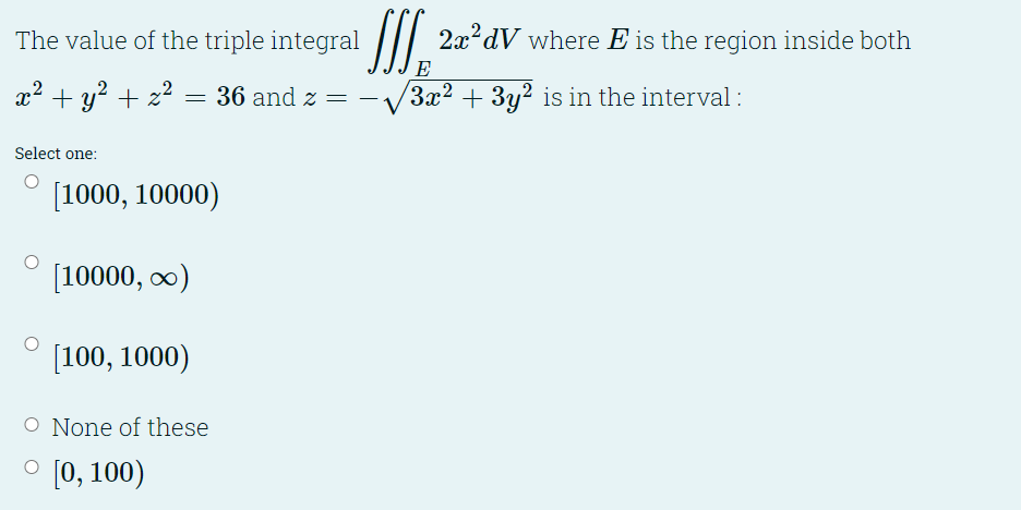 Solved The value of the triple integral ||| 2d’dV where E is | Chegg.com