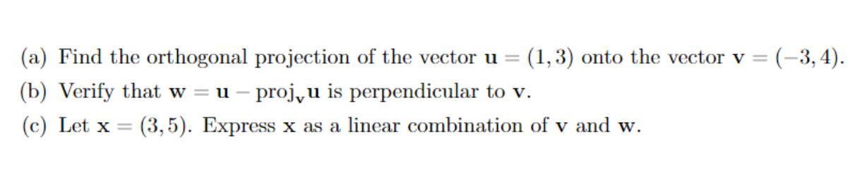 Solved (a) Find the orthogonal projection of the vector | Chegg.com