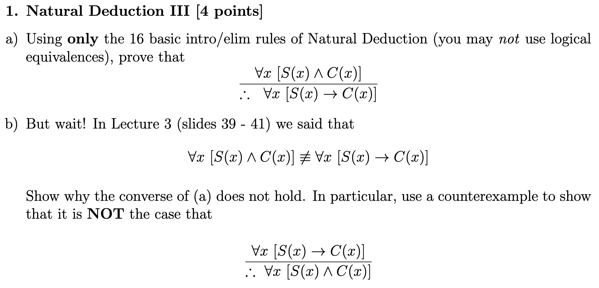 Solved 1. Natural Deduction III [4 points] a) Using only the | Chegg.com
