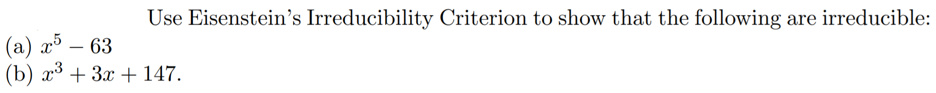 Solved (a) 2,5 Use Eisenstein's Irreducibility Criterion to | Chegg.com