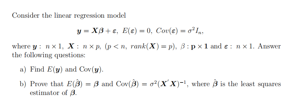 Solved Consider the linear regression model y = X B+E, E(€) | Chegg.com