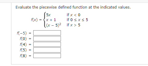 Solved Evaluate the piecewise defined function at the | Chegg.com