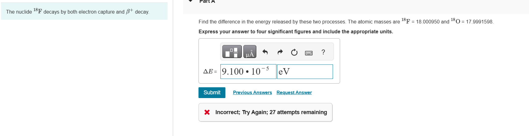 Solved The nuclide 18 F decays by both electron capture and | Chegg.com