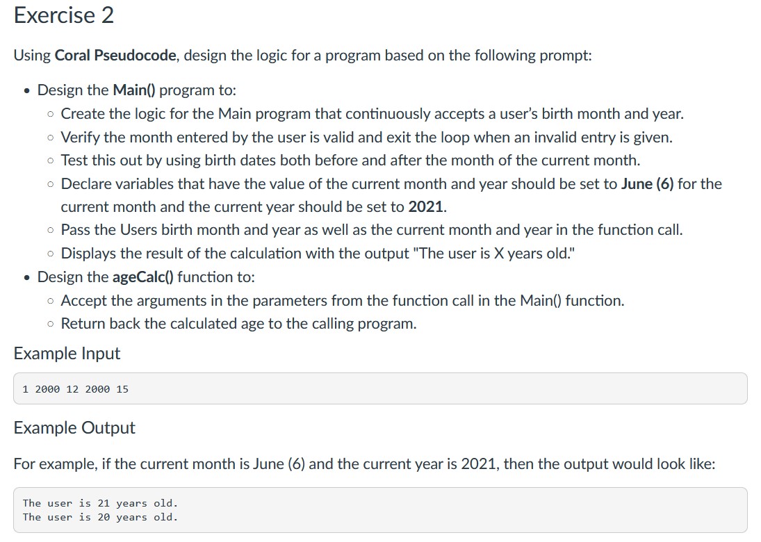 Solved Exercise 1Using Coral Pseudocode, design the logic | Chegg.com