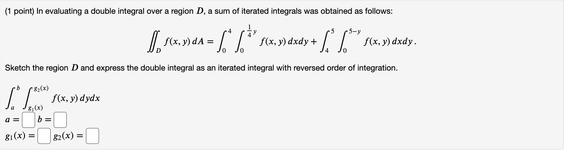 Solved (1 point) In evaluating a double integral over a | Chegg.com