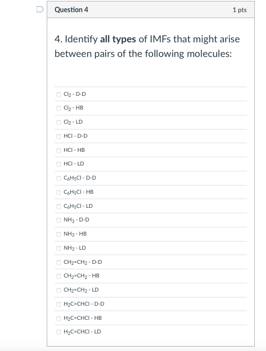 Solved Question 4 1 pts 4. Identify all types of IMFs that | Chegg.com