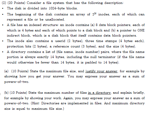 Solved . (2) (20 Points) Consider a file system that has the | Chegg.com