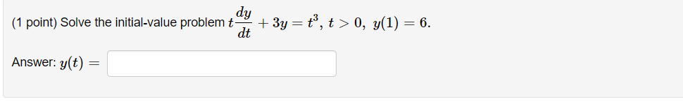 Solved dy (1 point) Solve the initial-value problem t dt | Chegg.com