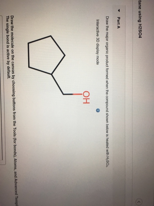 Solved tane using H2S04 Part A Draw the major organic | Chegg.com
