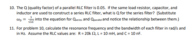 Solved 10. The Q (quality factor) of a parallel RLC filter | Chegg.com