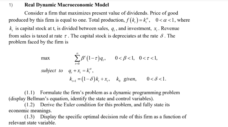 1) Real Dynamic Macroeconomic Model Consider a firm | Chegg.com