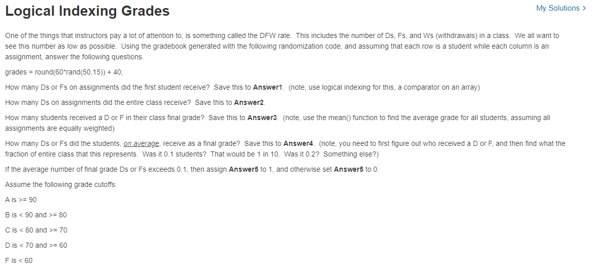 Logical Indexing Grades My Solutions One of the | Chegg.com