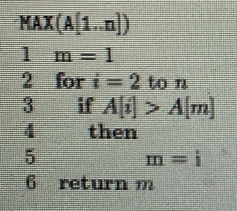 Solved consider the algorithm we call MAX that receives as | Chegg.com
