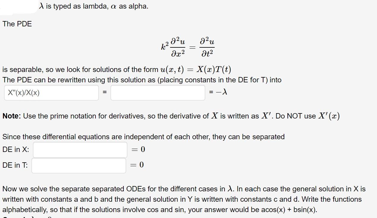 Solved 1 is typed as lambda, a as alpha. The PDE .2²u əx2 au | Chegg.com