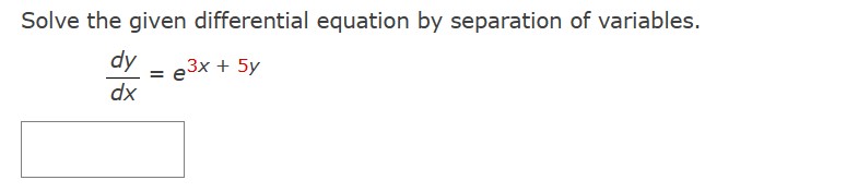 Solved Solve the given differential equation by separation | Chegg.com