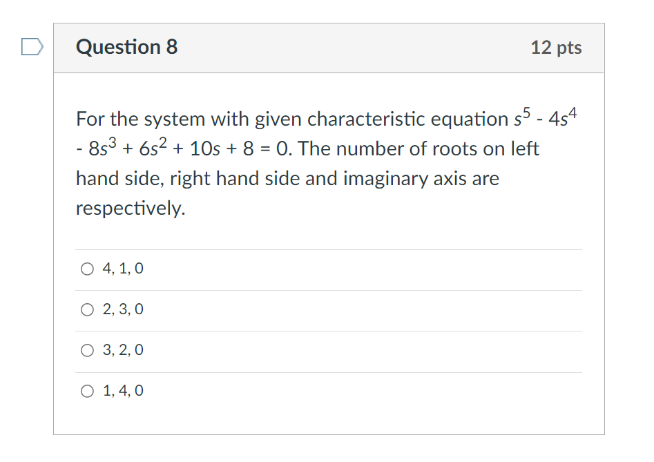Solved Question 8 12 pts For the system with given | Chegg.com