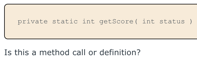 Solved private static int getScore ( int status) Is this a | Chegg.com