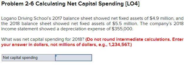 Solved Problem 2-6 Calculating Net Capital Spending [LO4] | Chegg.com
