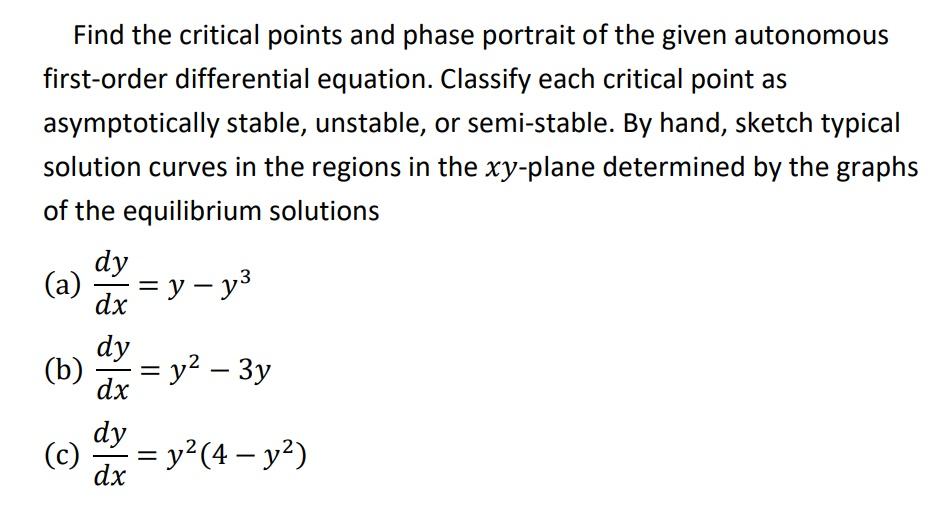 Solved Find the critical points and phase portrait of the | Chegg.com