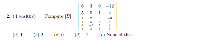 Solved ∣B∣=∣∣65543230523−1915635−1225−838∣∣ | Chegg.com