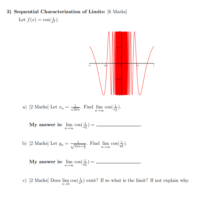 Solved 3) Sequential Characterization of Limits: [6 Marks] | Chegg.com