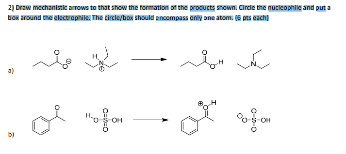 Solved 2) Draw mechanistic arrows to that show the formation | Chegg.com