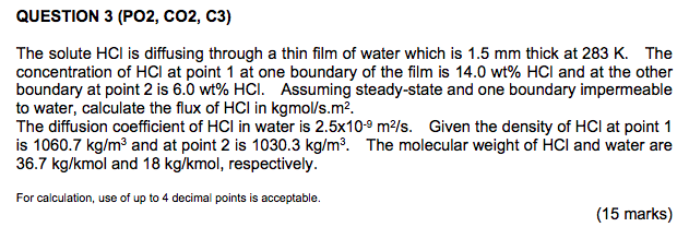 Solved QUESTION 3 (PO2, CO2, C3) The solute HCl is diffusing | Chegg.com