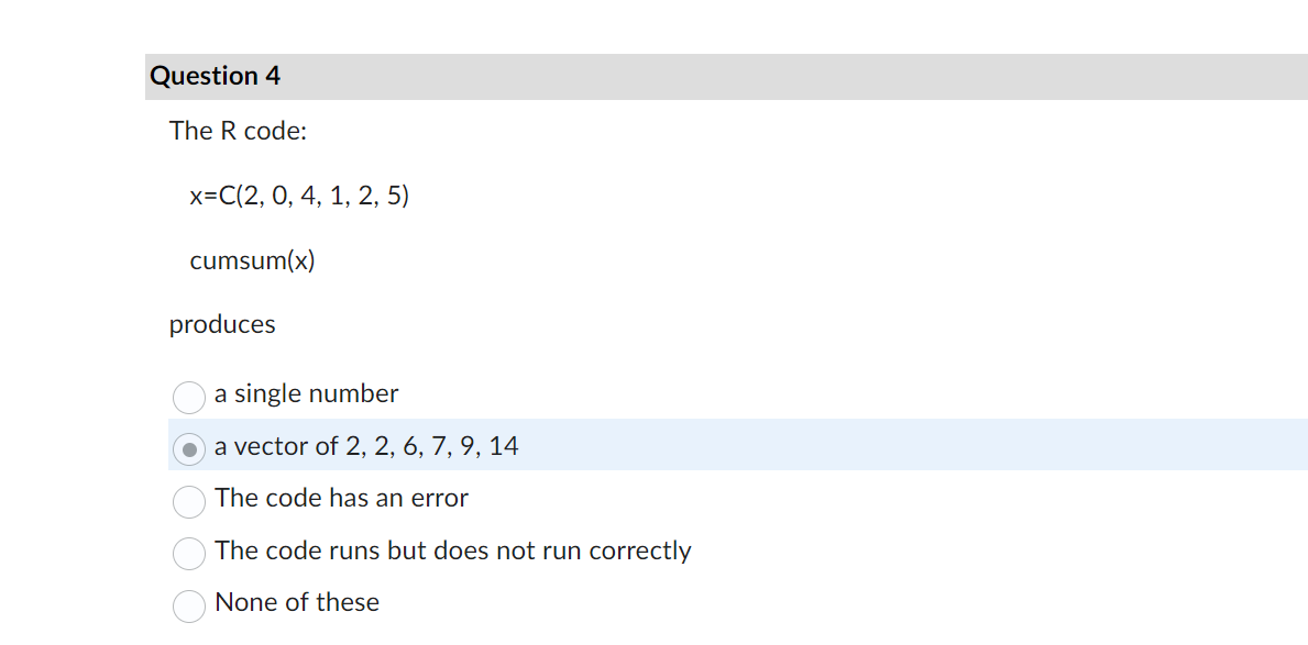 Solved The R code: x=C(2,0,4,1,2,5) cumsum( x) produces a | Chegg.com