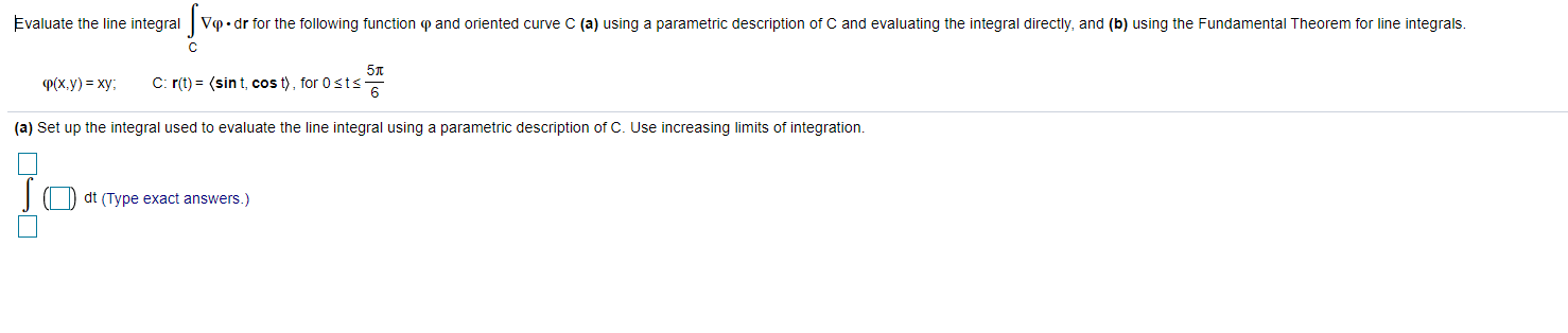 Solved Evaluate the line integral Vo dr for the following | Chegg.com