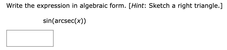 Solved Write the expression in algebraic form. [Hint: Sketch | Chegg.com