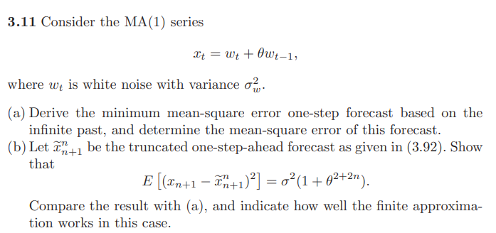 3.11 Consider the MA(1) series xt=wt+θwt−1, where wt | Chegg.com
