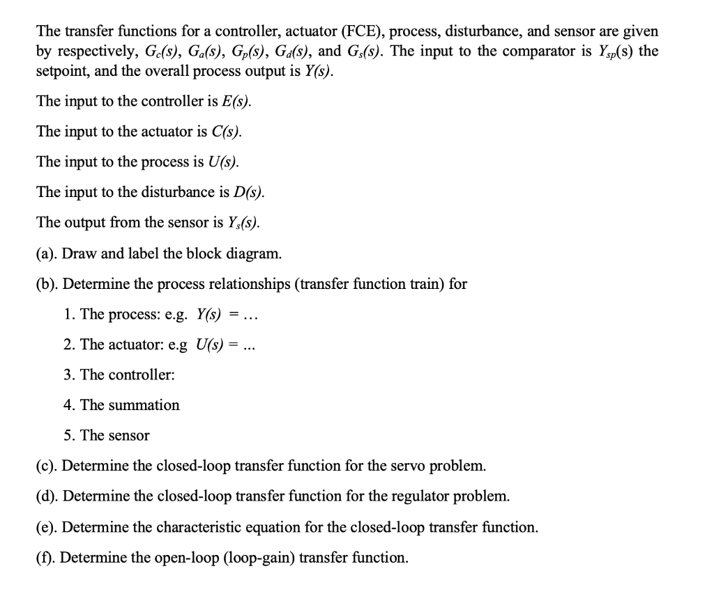 Solved The transfer functions for a controller, actuator | Chegg.com