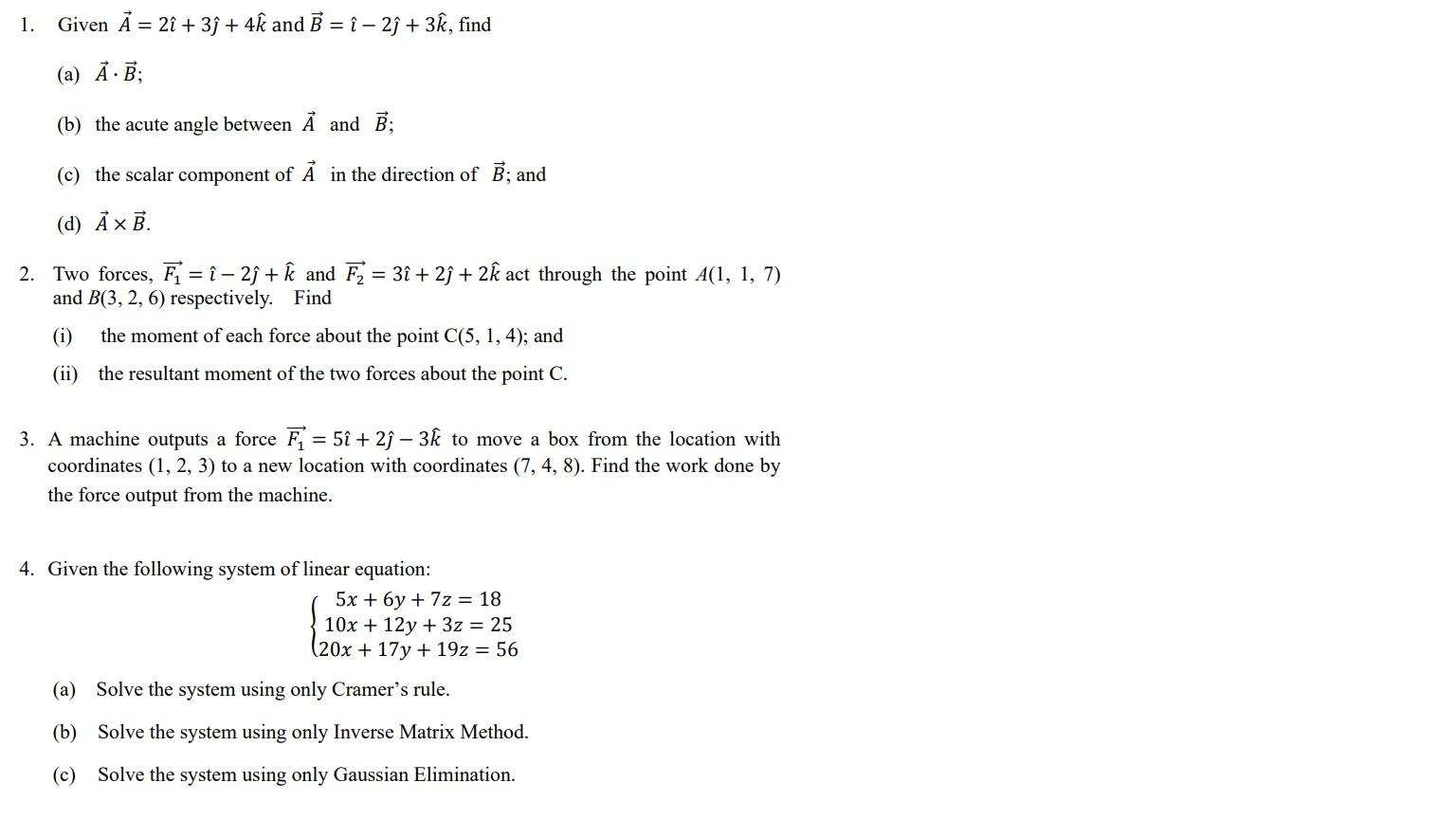Solved 1. Given A = 2î + 3ĵ+ 4k and B = î - 2ĵ + 3k, find | Chegg.com