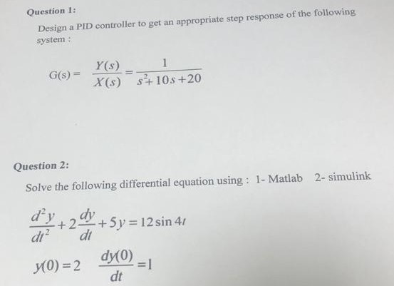 Solved Question 1: Design a PID controller to get an | Chegg.com