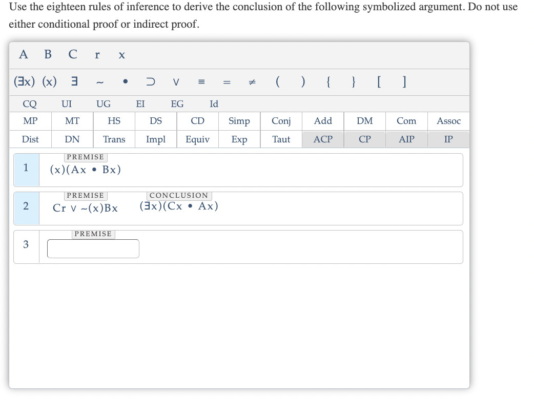 Solved Use the eighteen rules of inference to derive the | Chegg.com