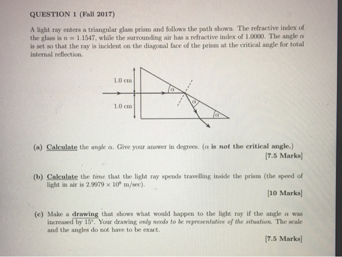 Solved QUESTION 1 (Fall 2017) A light ray enters a | Chegg.com