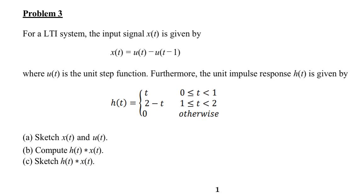 Solved For a LTI system, the input signal x(t) is given by | Chegg.com