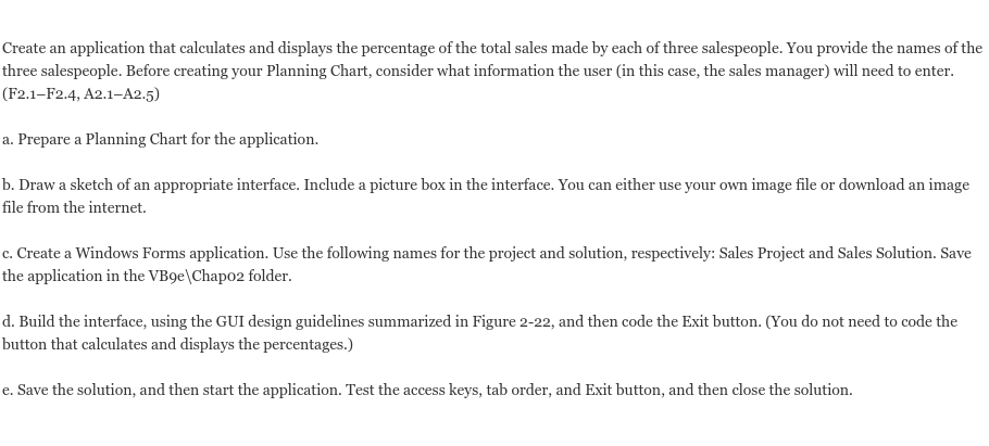 Solved Create an application that calculates and displays | Chegg.com