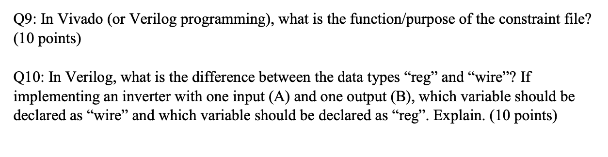Solved Q9: In Vivado (or Verilog programming), what is the | Chegg.com
