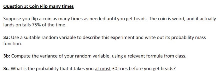 Solved Question 3: Coin Flip many times Suppose you flip a | Chegg.com