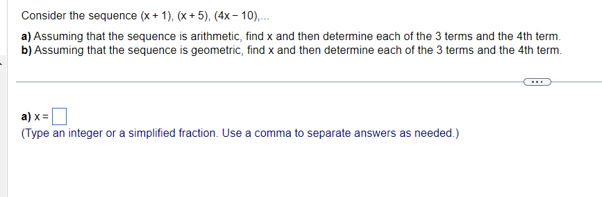 Solved Consider the sequence (x+1),(x+5),(4x−10),… a) | Chegg.com