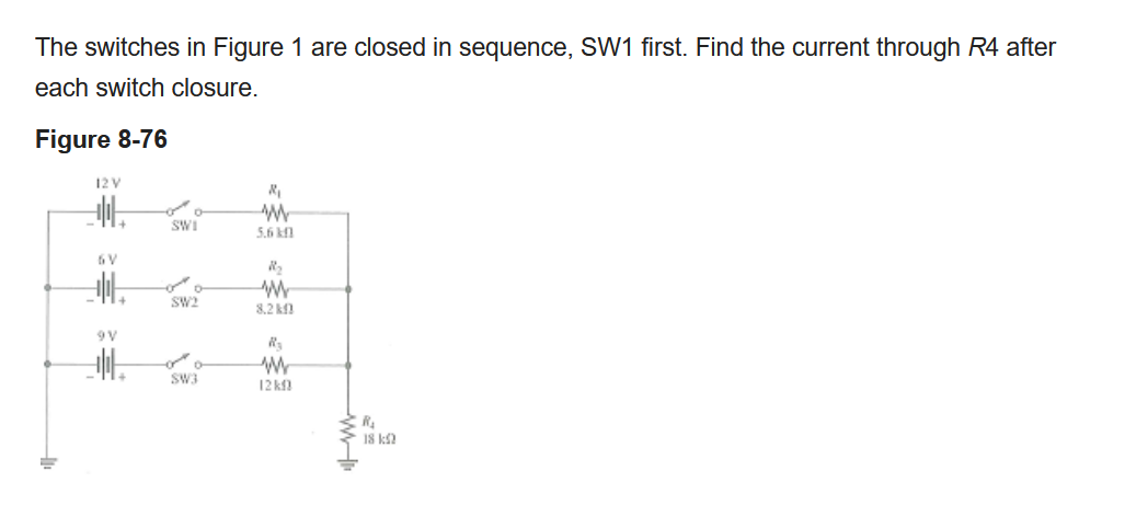 Solved The switches in Figure 1 are closed in sequence, SW1 | Chegg.com