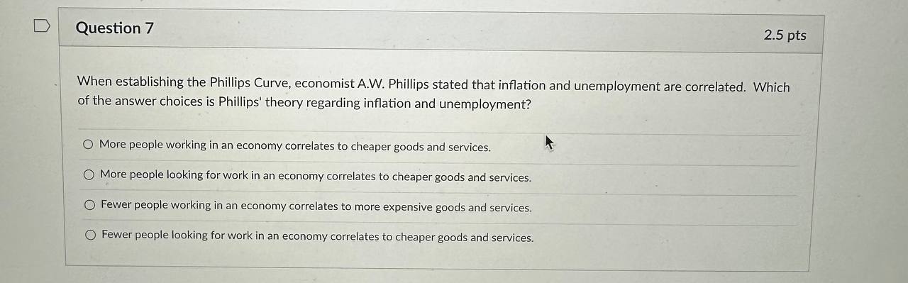 Solved When establishing the Phillips Curve, economist A.W. | Chegg.com