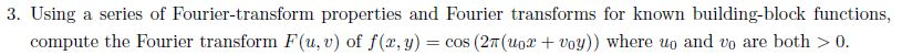 Solved 3. Using a series of Fourier-transform properties and | Chegg.com