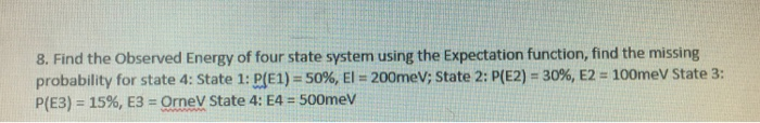 Solved 8. Find the Observed Energy of four state system | Chegg.com