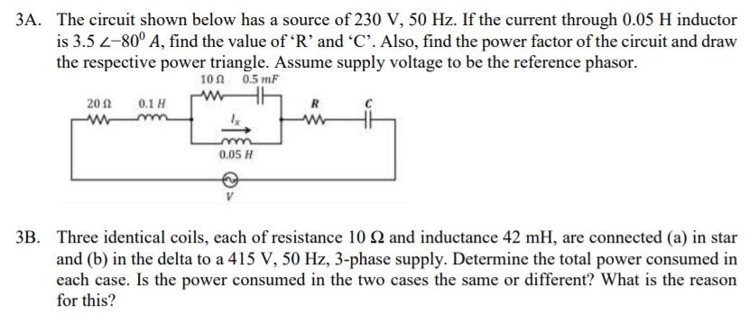 Solved 3A. The circuit shown below has a source of 230 V, 50 | Chegg.com