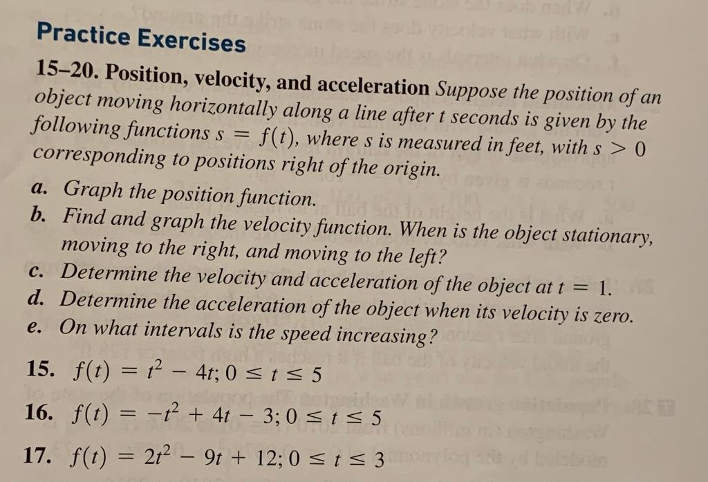 Solved Practice Exercises 15–20. Position, velocity, and | Chegg.com
